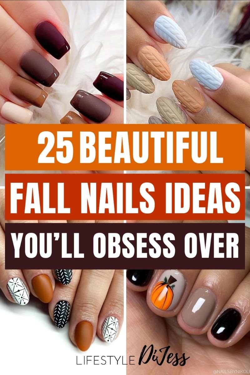 25 Beautiful Fall Nails Ideas You'll Obsess Over - hub.thegagster.com